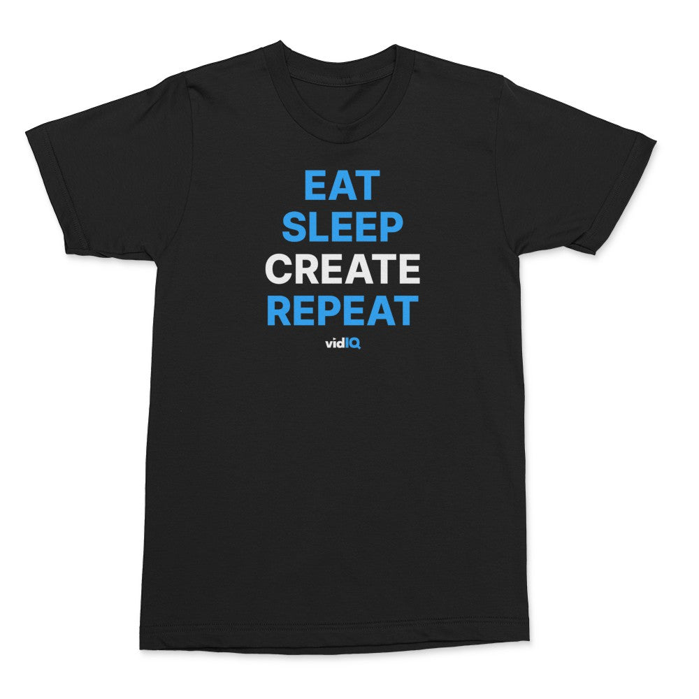 VidIQ - Eat Sleep Create Repeat Tee – Crowdmade