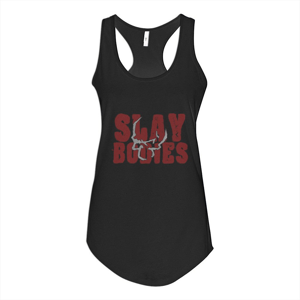 justinred87 - Slay Bodies Ladies – Crowdmade