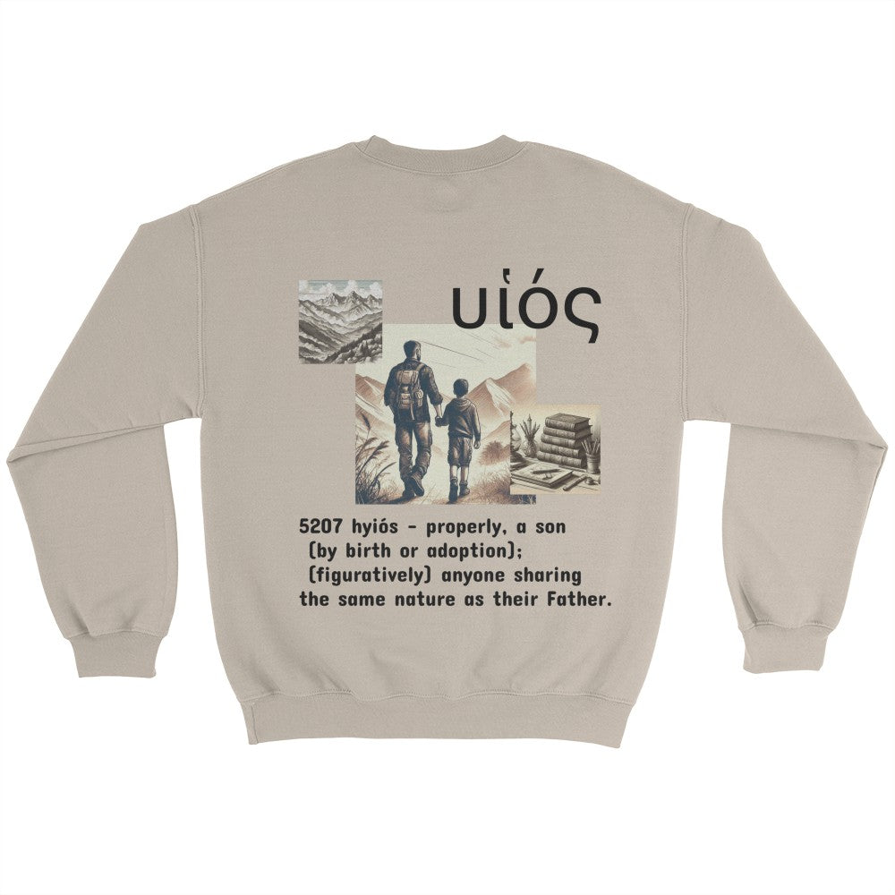 Ya I Know Greek - huios (Son) “Nature of The Father” Sweatshirt – Crowdmade